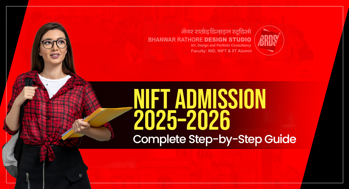 NIFT Admission 2025–2026: Complete Step‑by‑Step Guide